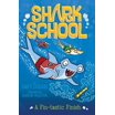 Shark School 3-Books-In-1!: Deep-Sea Disaster; Lights! Camera ...