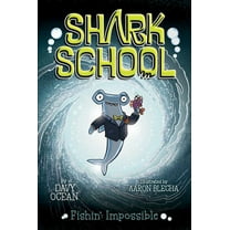 Shark School 3-Books-In-1!: Deep-Sea Disaster; Lights! Camera ...