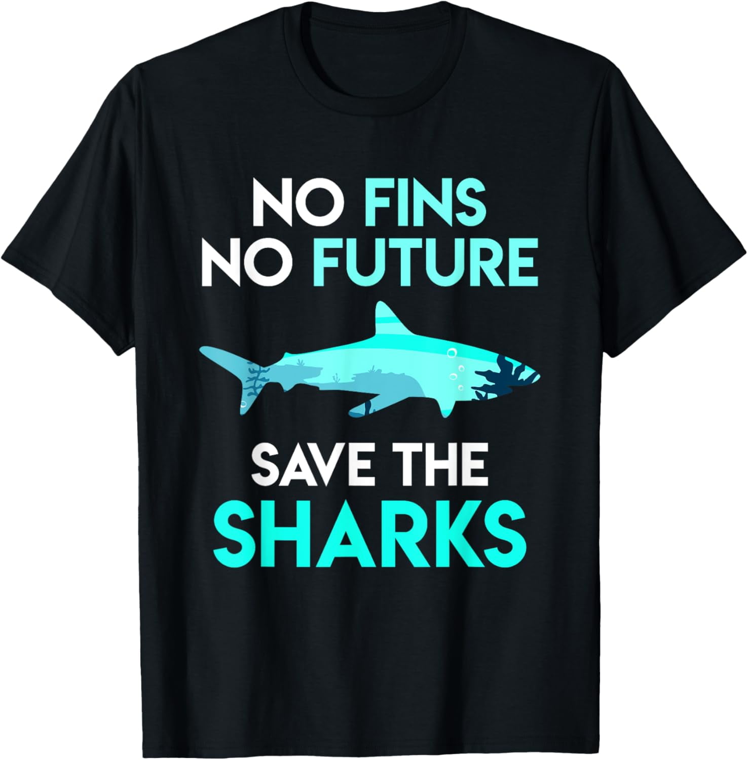 Shark protection No Fins no Future Save the Sharks T-Shirt - Walmart.com