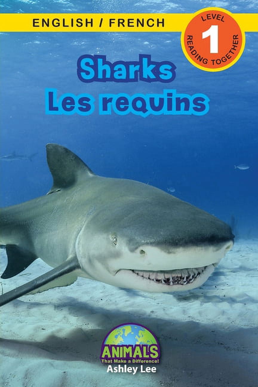 Sharks / Les requins : Bilingual (English / French) (Anglais / FranÃƒÂ ...