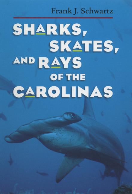Sharks, Skates, and Rays of the Carolinas, (Paperback) - Walmart ...
