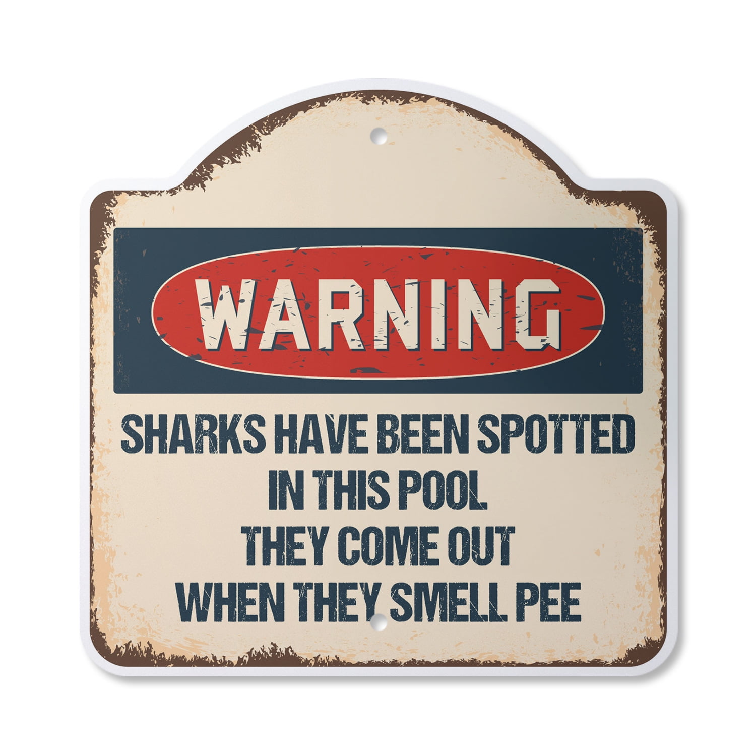 Sharks Have Been Spotted 10” x 10” Sign | Indoor/Outdoor Plastic ...