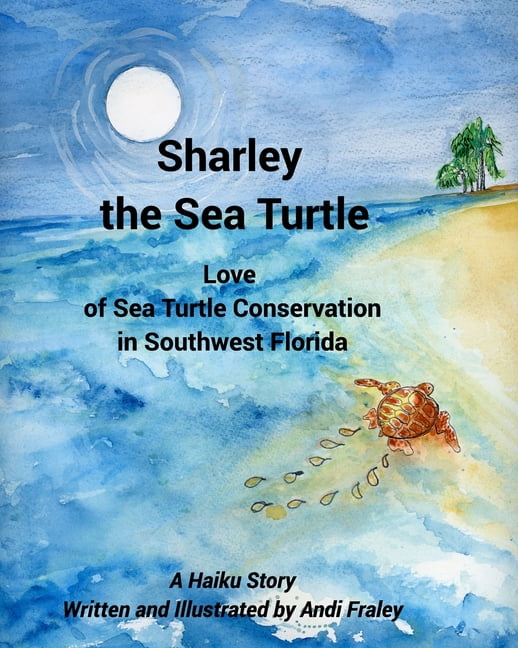 Sharley the Sea TurtleLove of Sea Turtle Conservation in Southwest ...