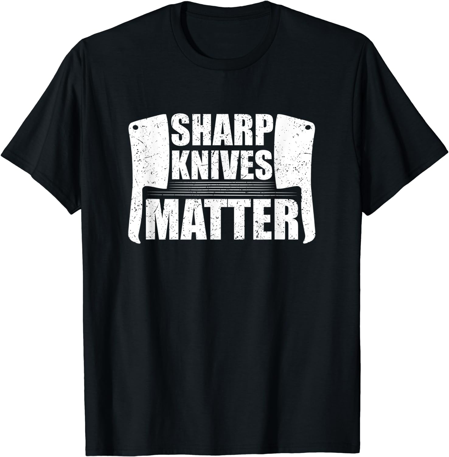 Sharp Knives Matter Funny Distressed Chef Butcher's T-Shirt T-Shirt ...