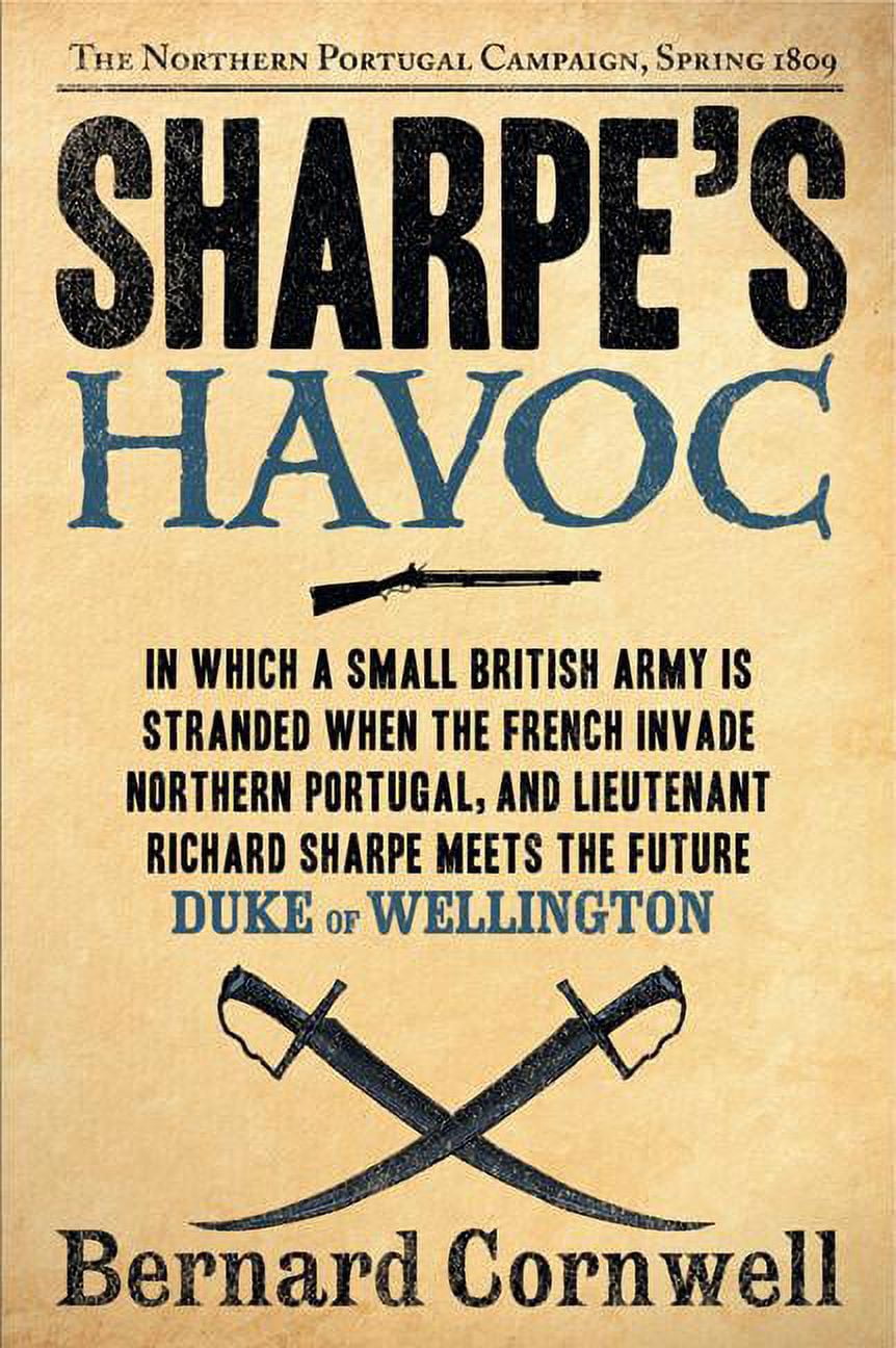 Sharpe Sharpe's Havoc: Richard Sharpe and the Campaign in Northern ...
