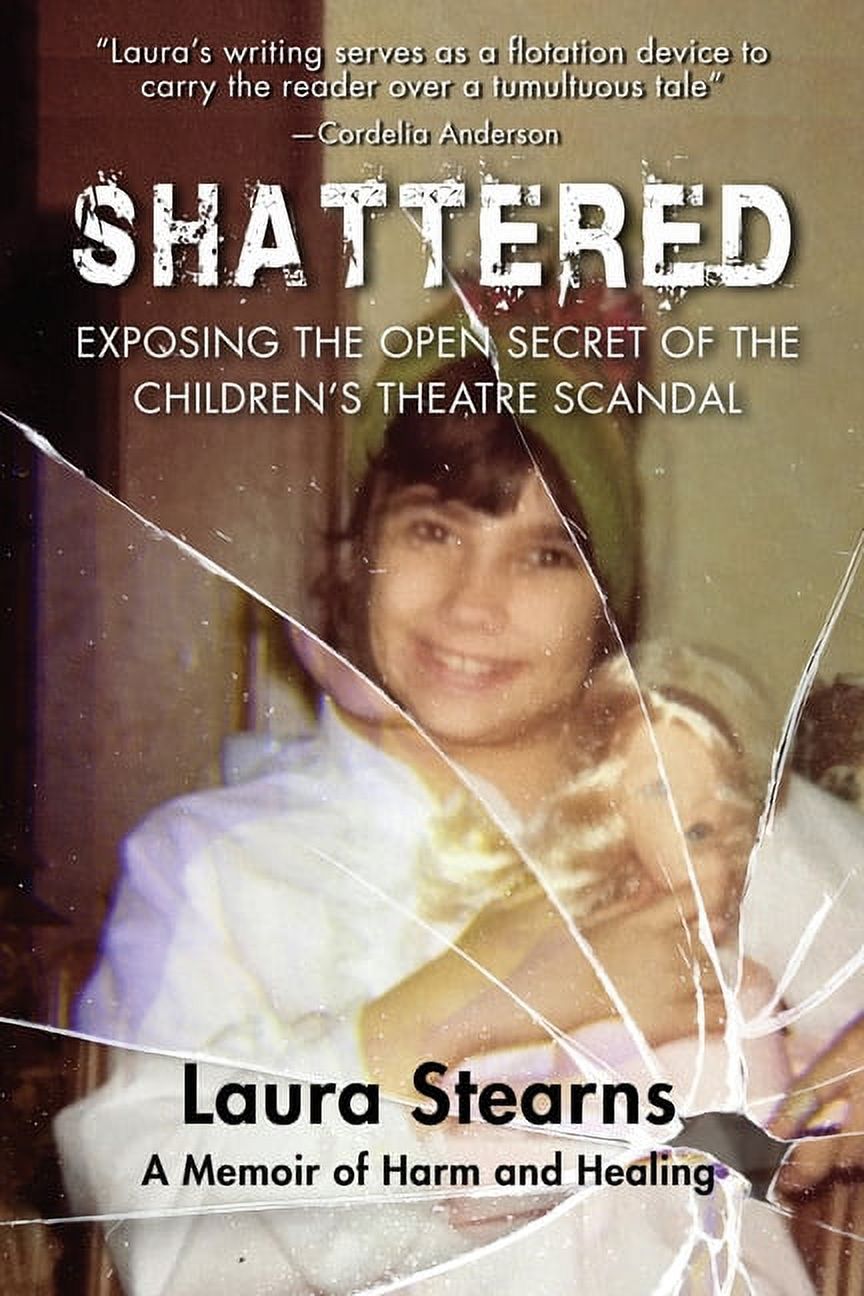 Shattered: Exposing the Open Secret of the Children's Theatre Scandal ...