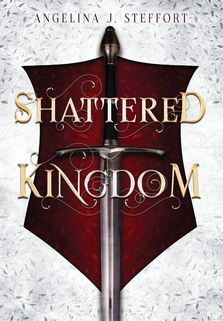 Shattered Kingdom: Shattered Kingdom (Hardcover) - Walmart.com