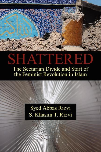 Shattered : The Sectarian Divide and Start of the Feminist Revolution ...