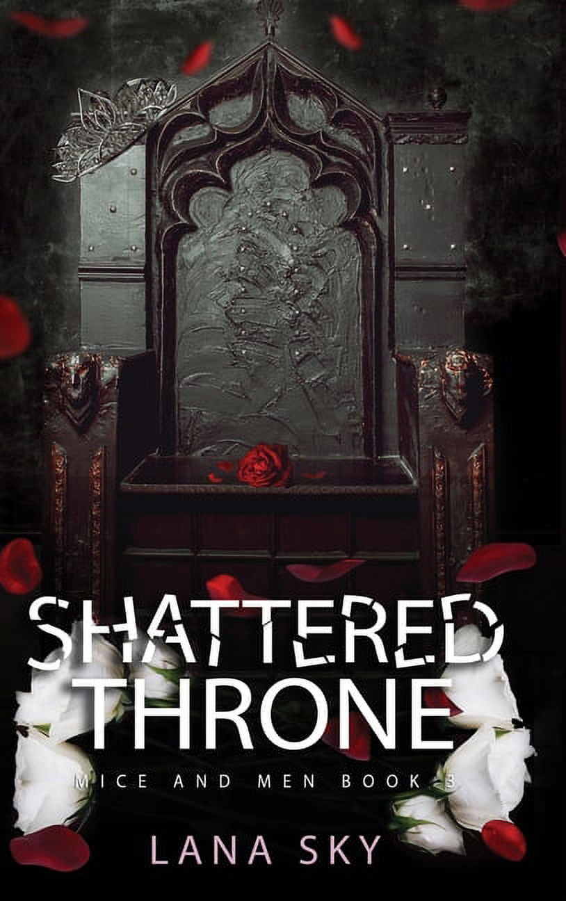 Shattered Throne: A Dark Mafia Romance: War of Roses Universe - Walmart.com