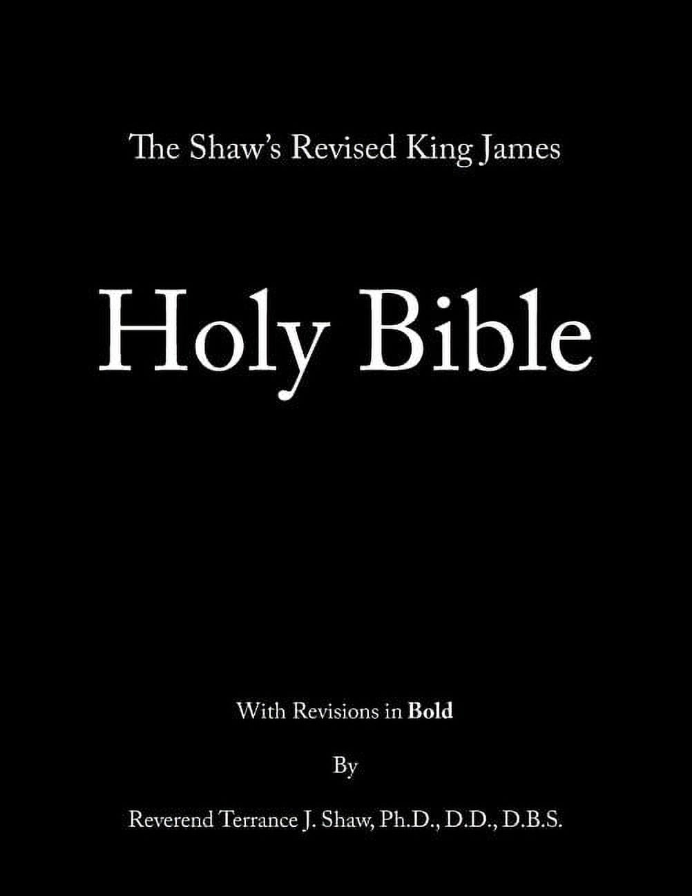 The Shaw's Revised King James Holy Bible (Paperback) by Terrance Shaw ...