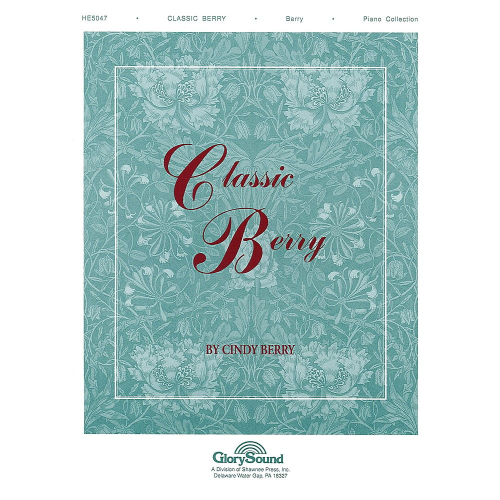 Shawnee Press Classic Berry Piano Collection arranged by Cindy Berry ...