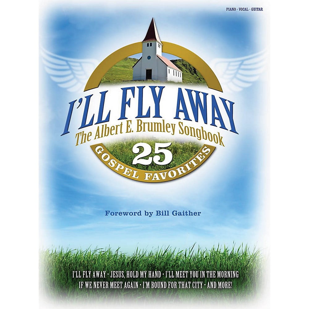 Shawnee Press I'll Fly Away - The Albert E. Brumley Songbook (P/V/G ...