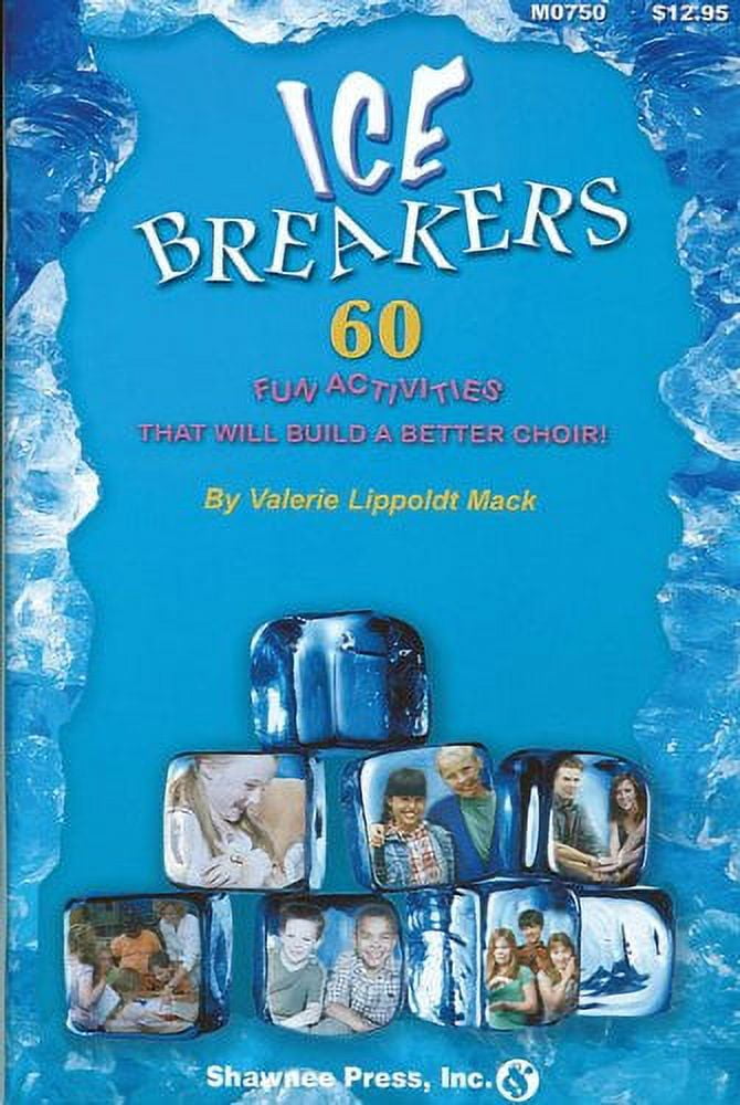 Shawnee Press IceBreakers (60 Fun Activities to Build a Better Choir ...