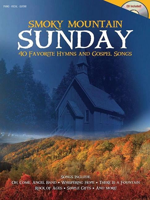 Shawnee Press Smoky Mountain Sunday (40 Favorite Hymns and Gospel Songs ...