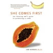 She Comes First: The Thinking Man's Guide To Pleasuring A Woman ...