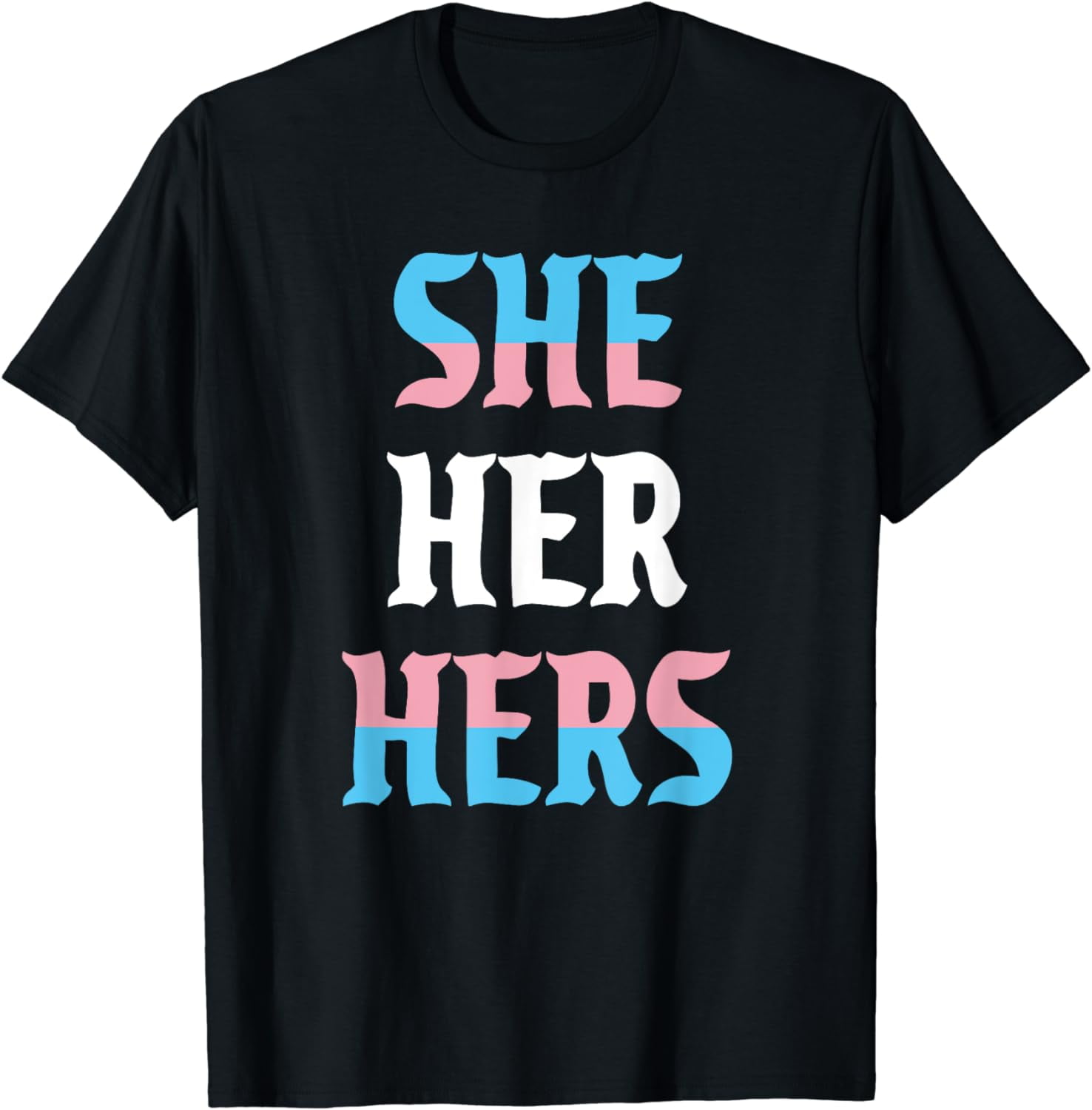 She Her Hers Pronouns LGBTQIA Transgender Trans Pride Flag T-Shirt ...