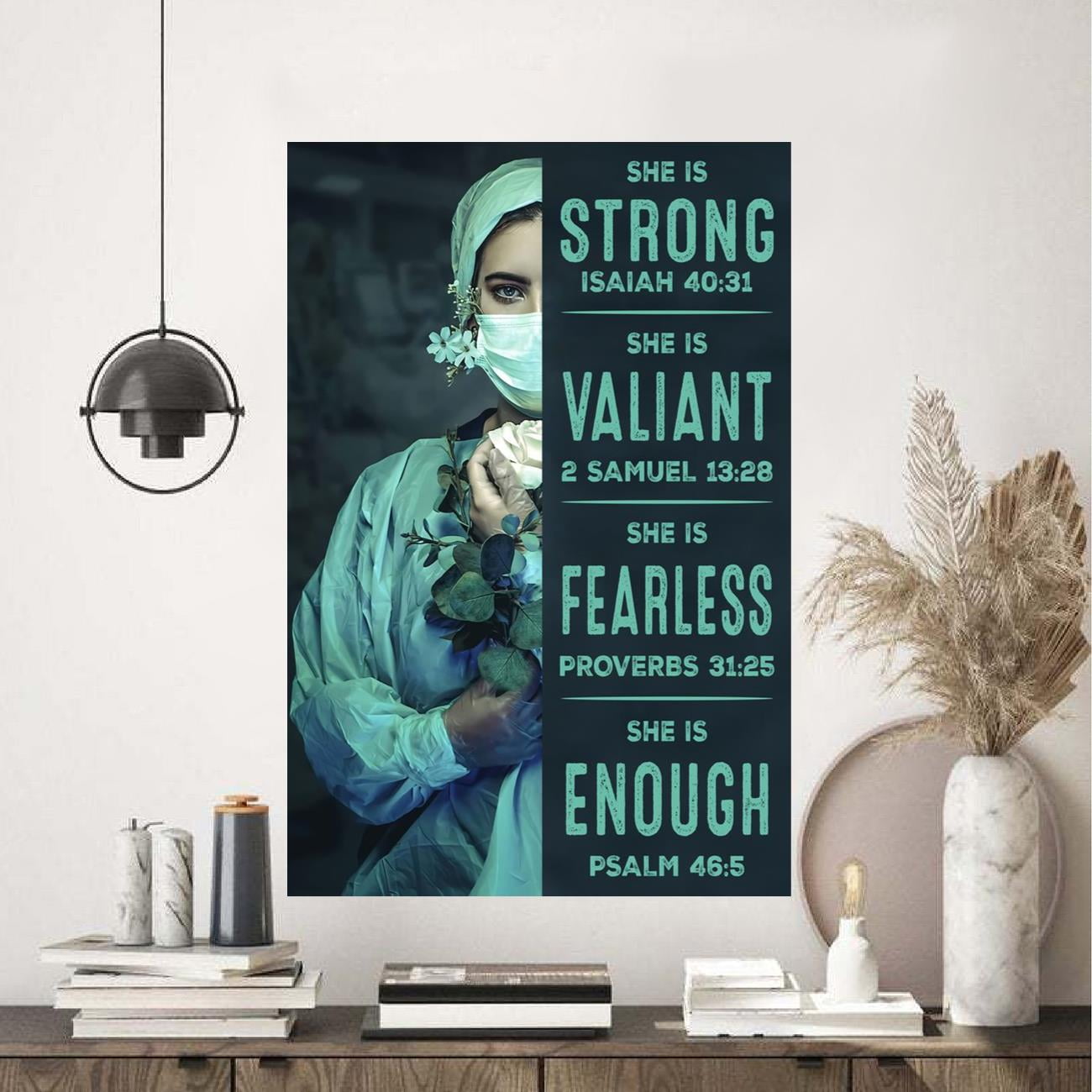 She Is Strong Valiant Fearless Enough Poster 24 x 36 Inch Poster ...