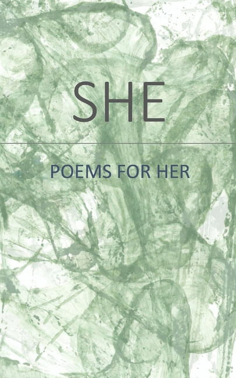 She : Poems for Her (Paperback) - Walmart.com