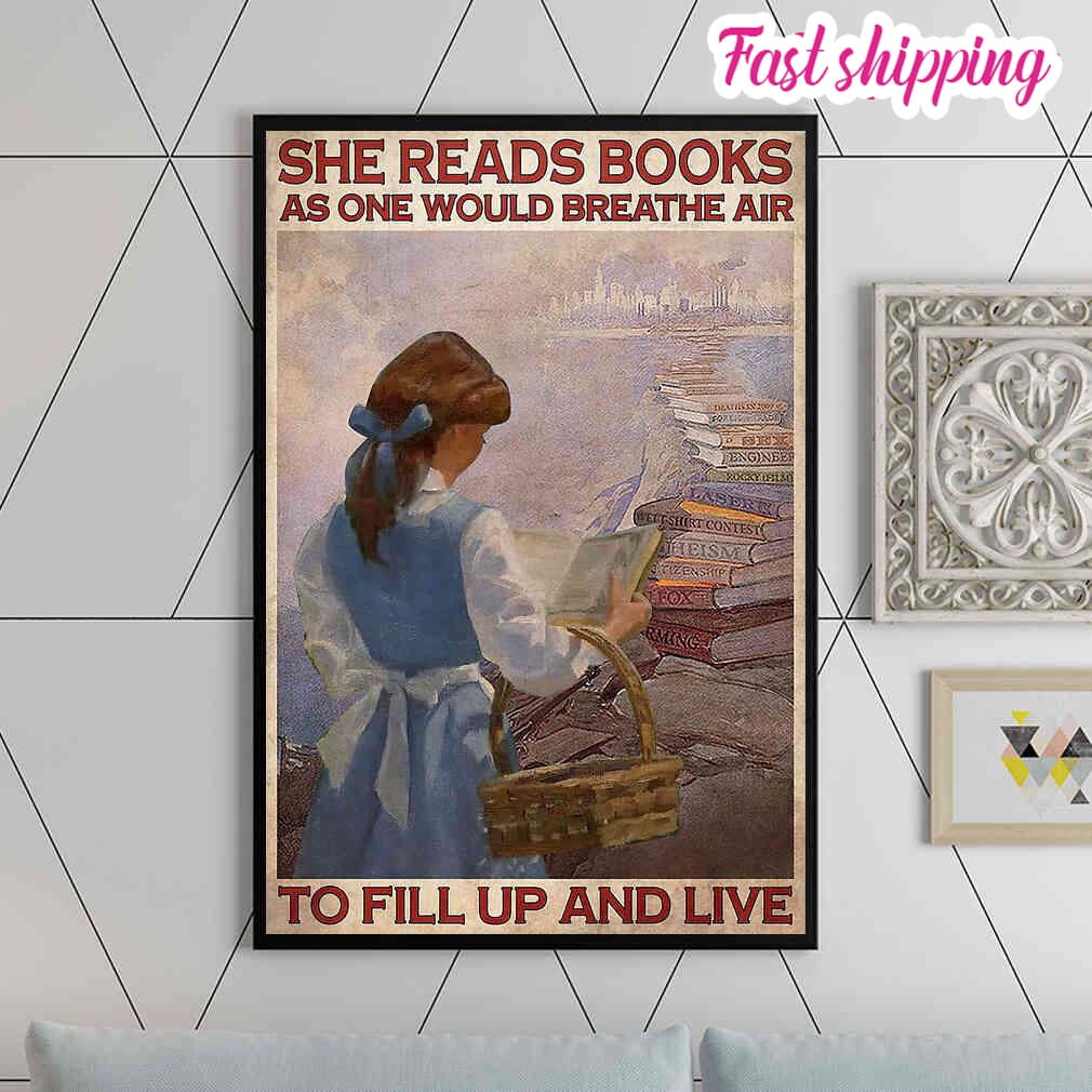 She Read Books As One Would Breathe Air To Fill Up And Live Poster ...