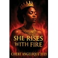 She Rises with Fire, (Paperback) - Walmart.com