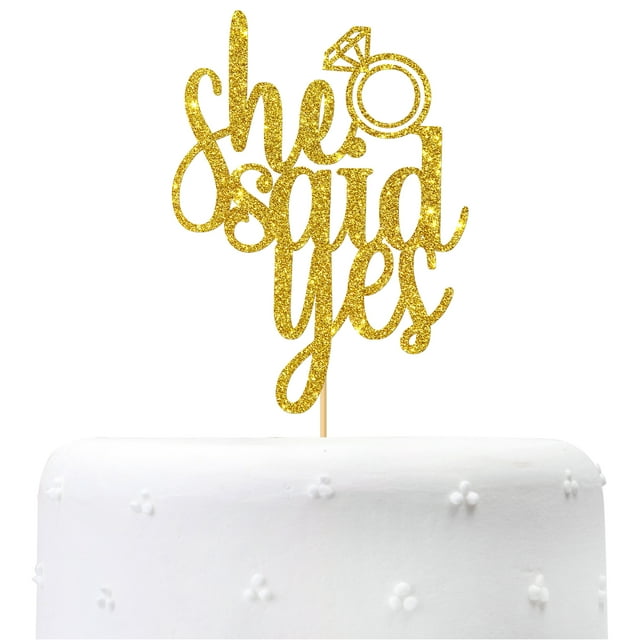 She Said Yes Cake Topper, Gold Glitter Wedding / Engagement / Proposal ...