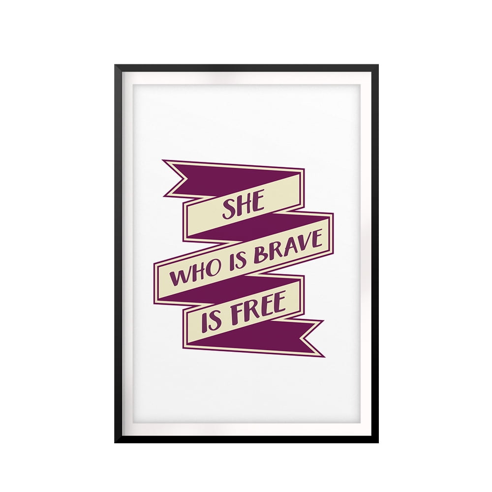 She Who Is Brave Is Free 11 x 14 UNFRAMED Print Quote Wall Art ...