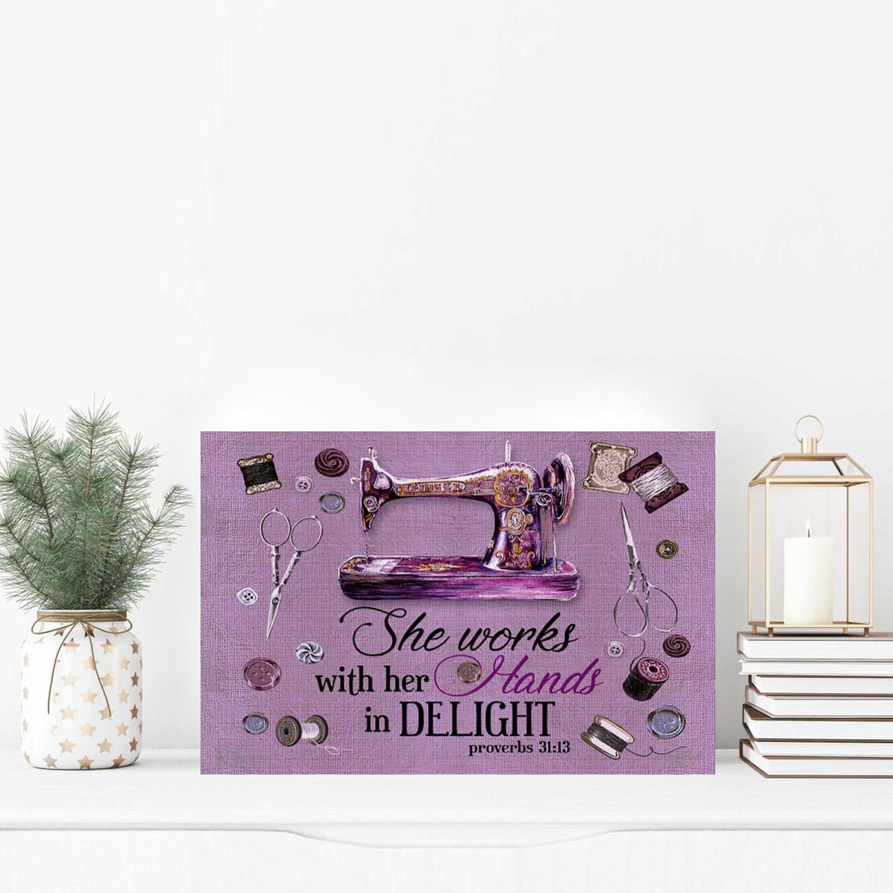 She Works Willingly With Her Hands Delight Sew Horizontal Poster Poster ...
