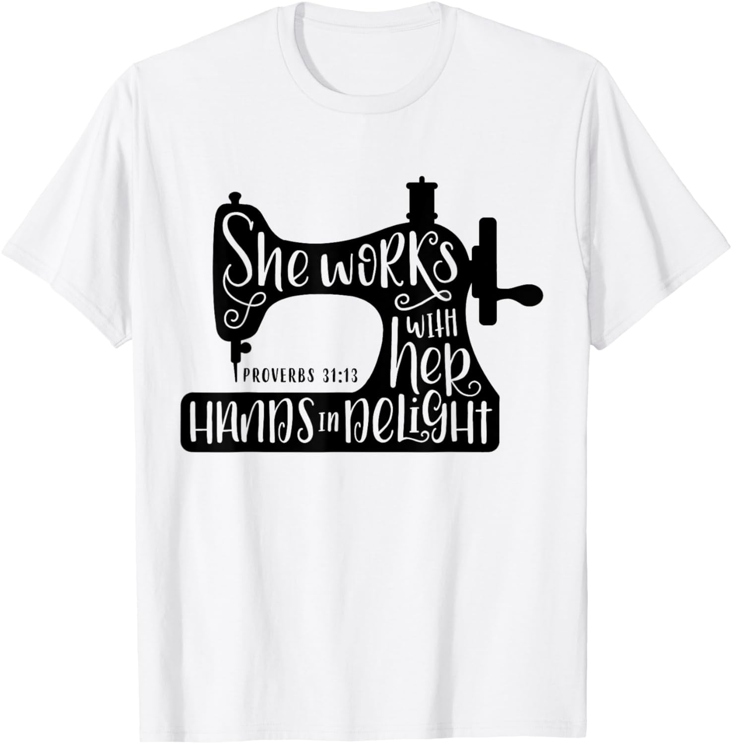 She Works With Her Hands In Delight Cool Sewing T-Shirt - Walmart.com