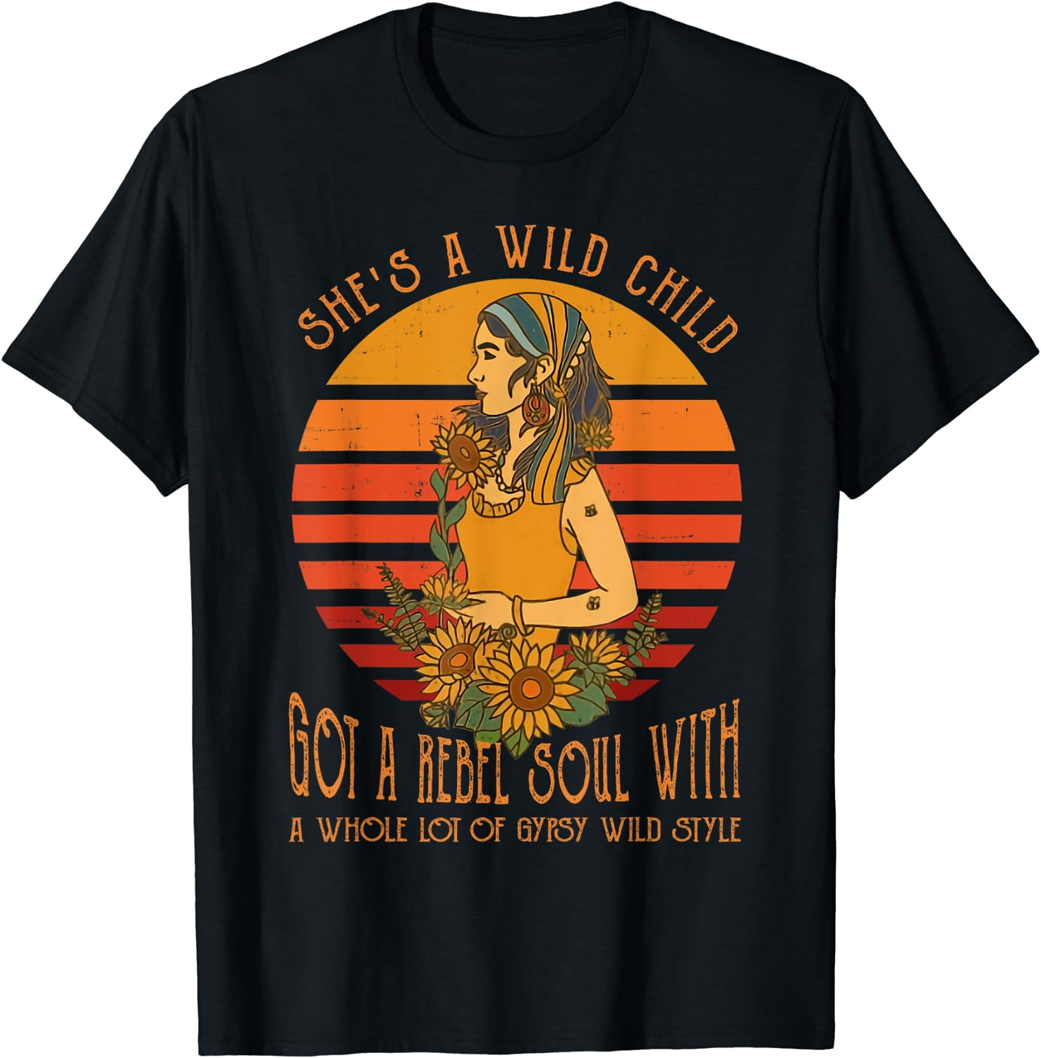 She's A Wild Child Got A Rebel Soul With Whole Lot Of Gypsy T-Shirt ...