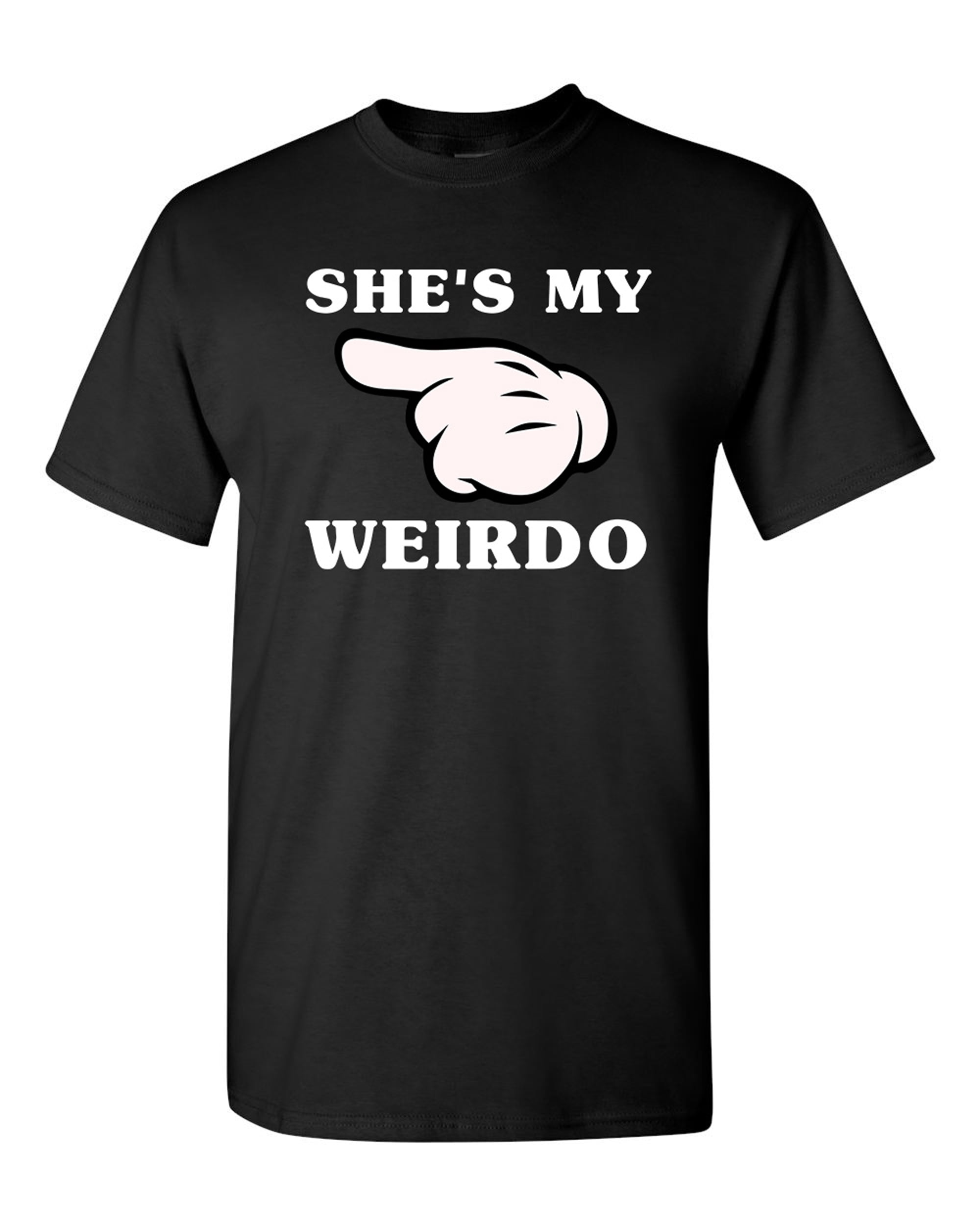 She's My Weirdo Couple Love Matching Relationship Funny DT Adult T ...