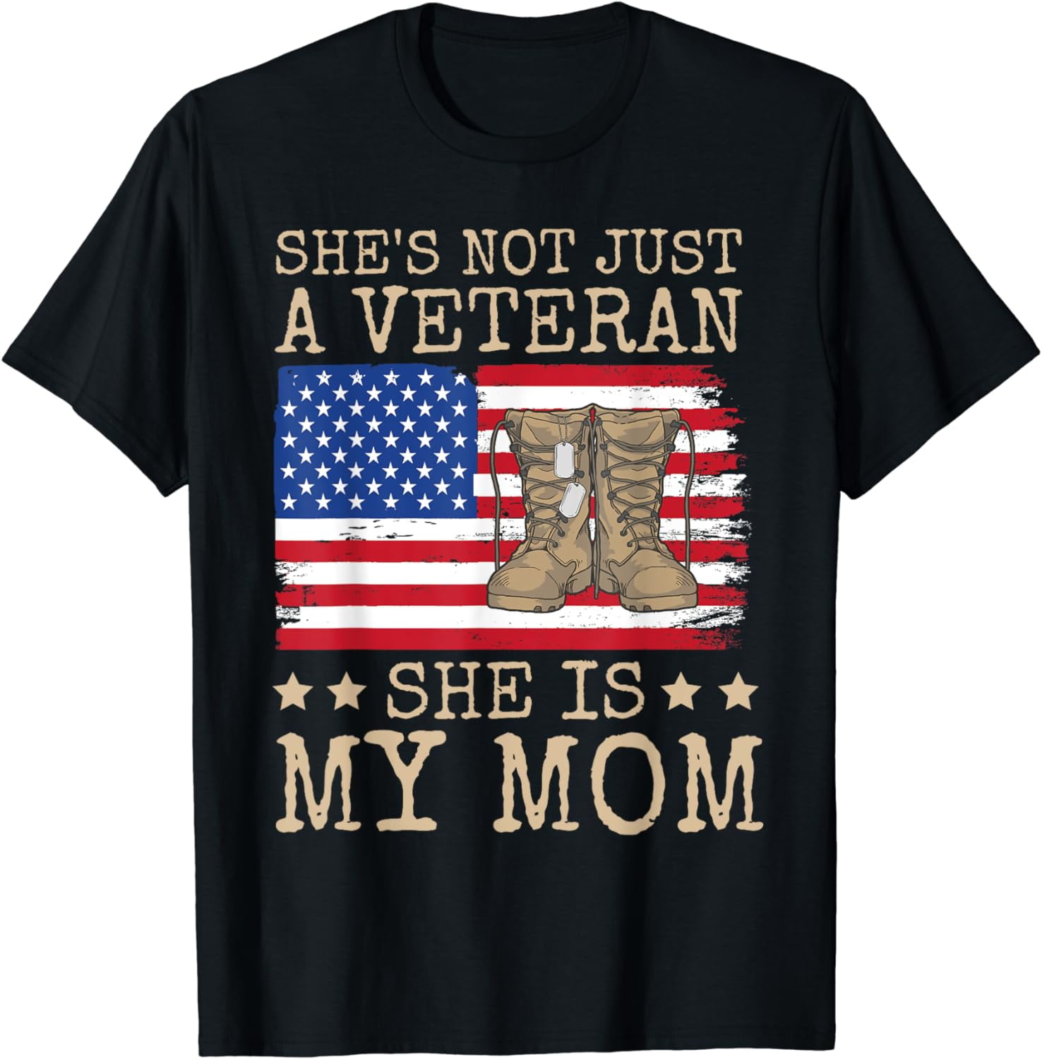 She's Not Just A Veteran She Is My Mom Happy Veterans Day T-Shirt ...