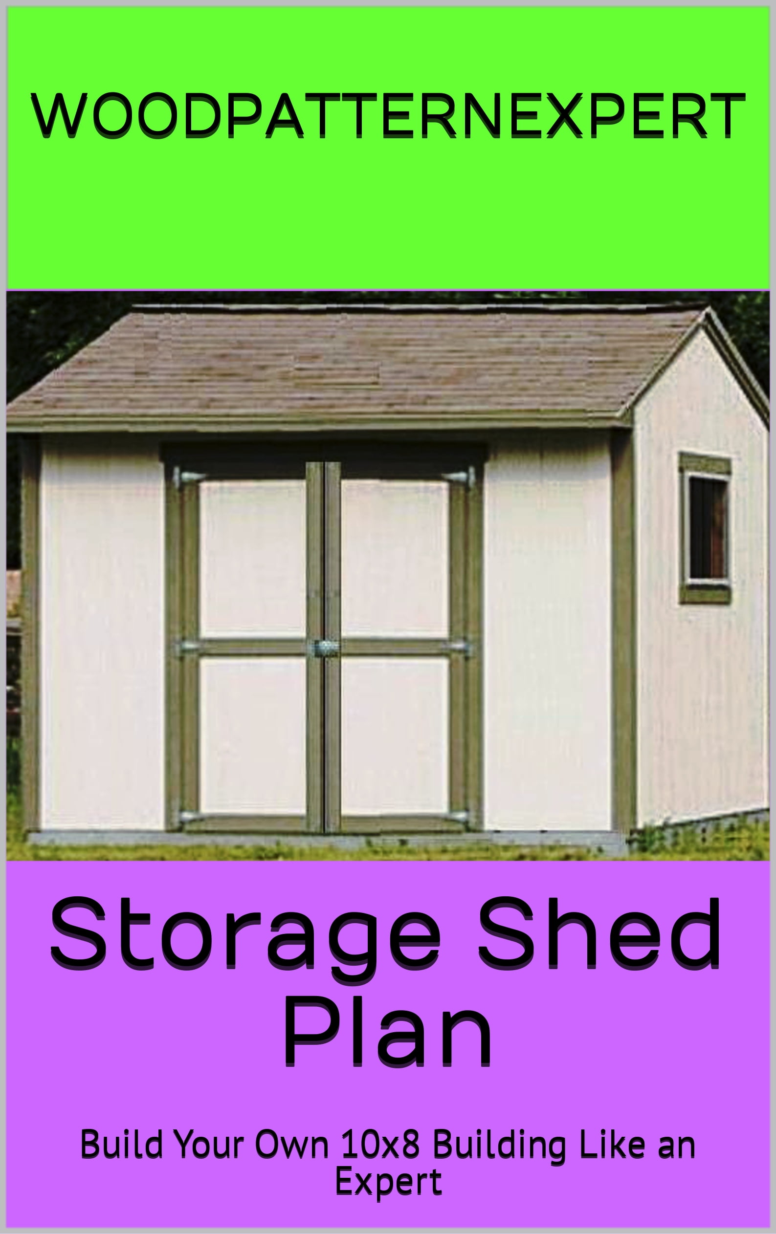 Shed How-to Book; Paper Pattern Plan to DIY and Easily Build 10x8 Gable ...