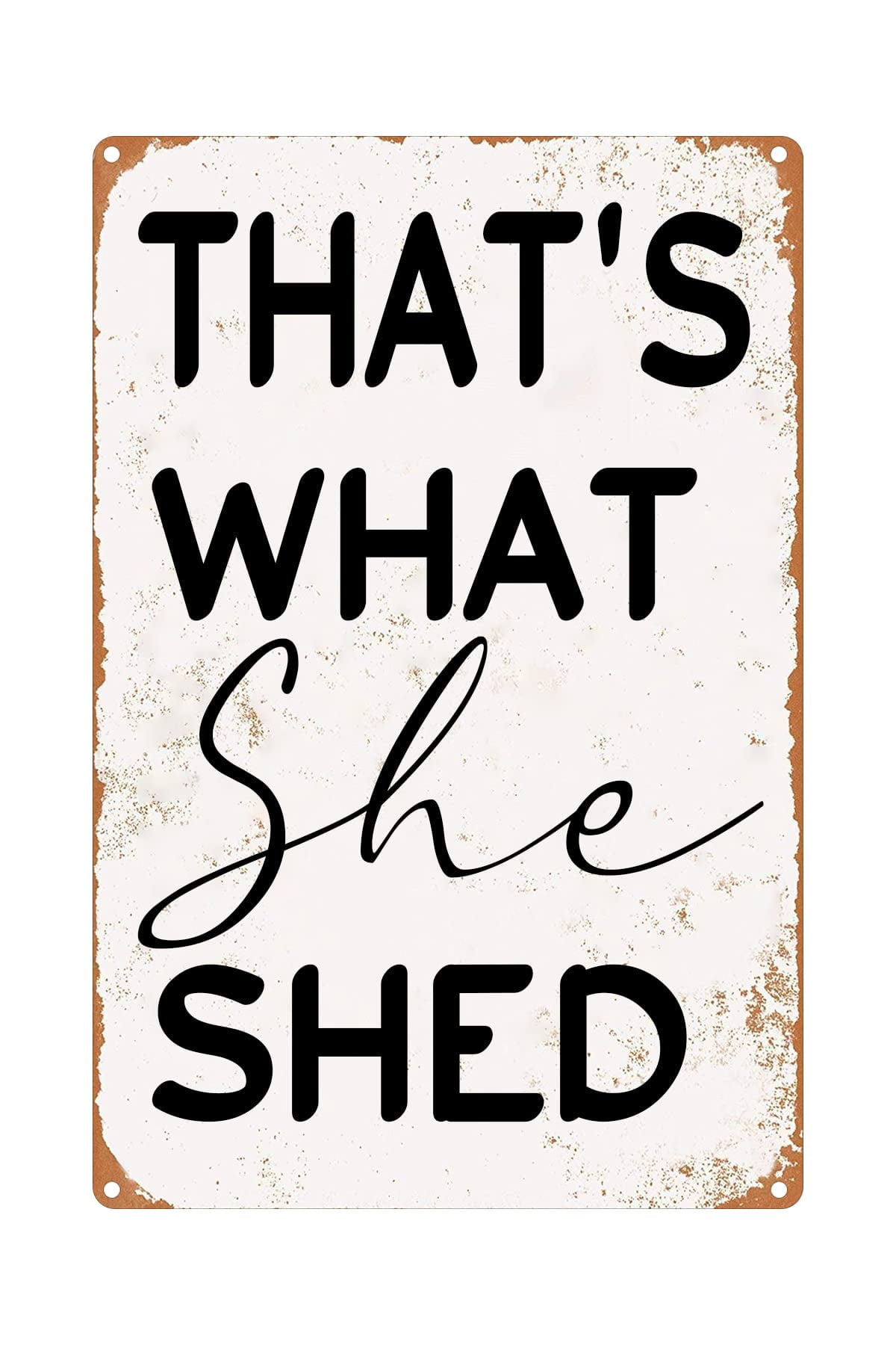 That's What She Shed Vintage Retro Metal Tin Sign Wall Decor Art Plaque ...