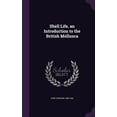 Shell Life, an Introduction to the British Mollusca (Hardcover ...