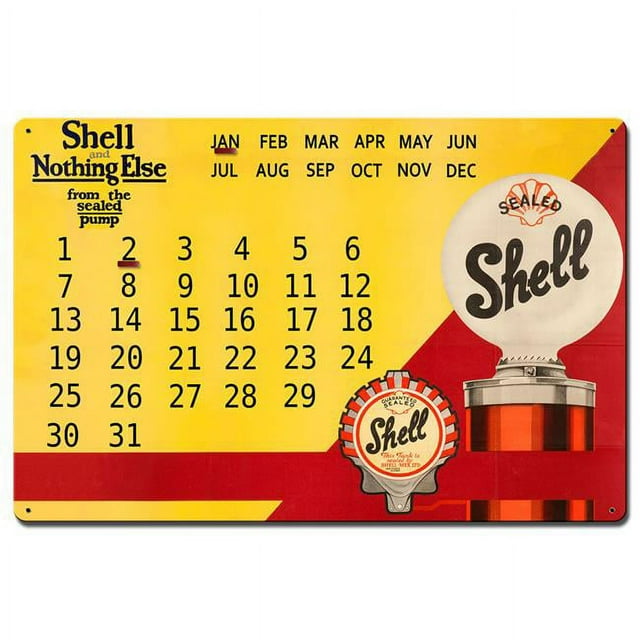 Shell SHL205 16 x 24 in. Shell & Nothing Else Satin Metal Sign Calendar ...