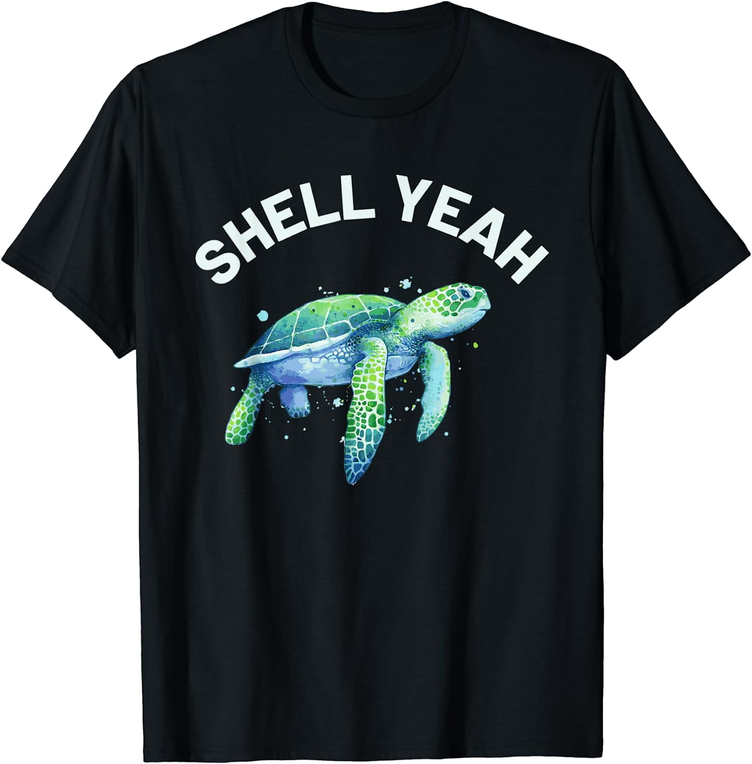 Shell Yeah - Cute Tortoise & Sea Turtle Lover T-Shirt - Walmart.com
