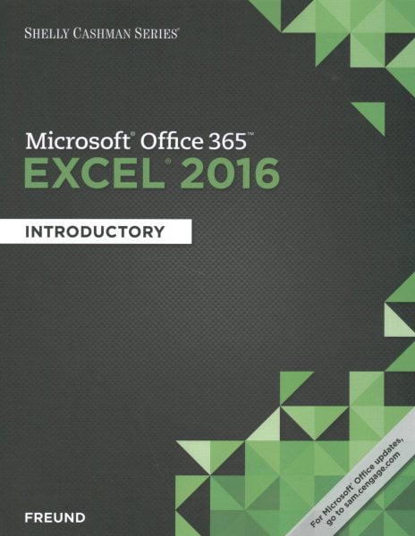 Shelly Cashman Series Microsoft Office 365 And Excel 2016 Introductory