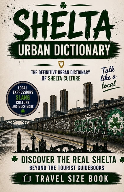 Shelta Urban Dictionary: A Guide to Irish Traveller Language, Slang ...