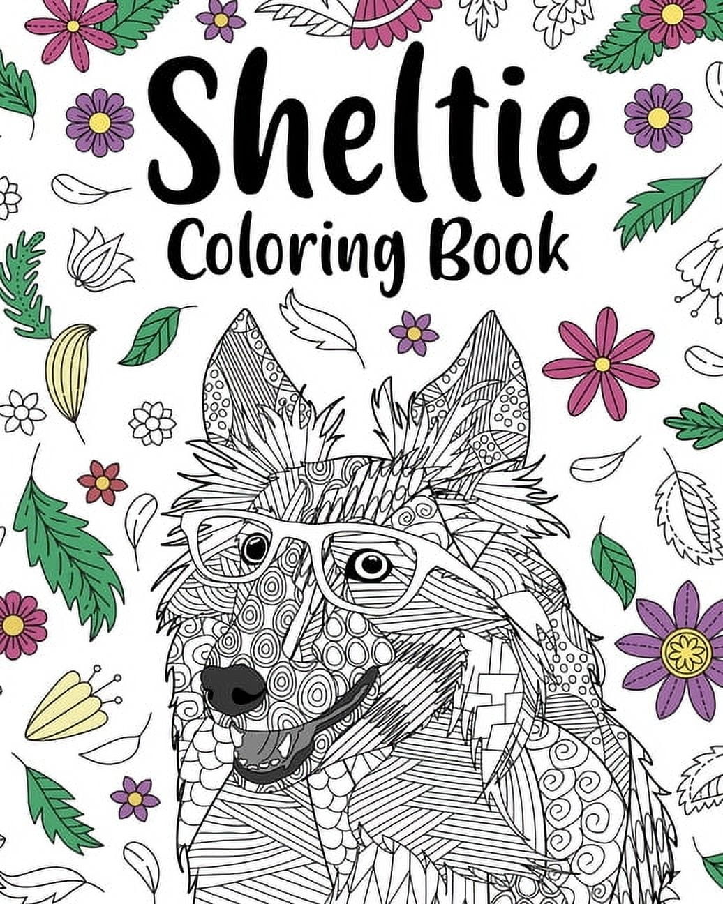 Sheltie Coloring Book: Pages for Shetland Sheepdog Lover with Funny ...