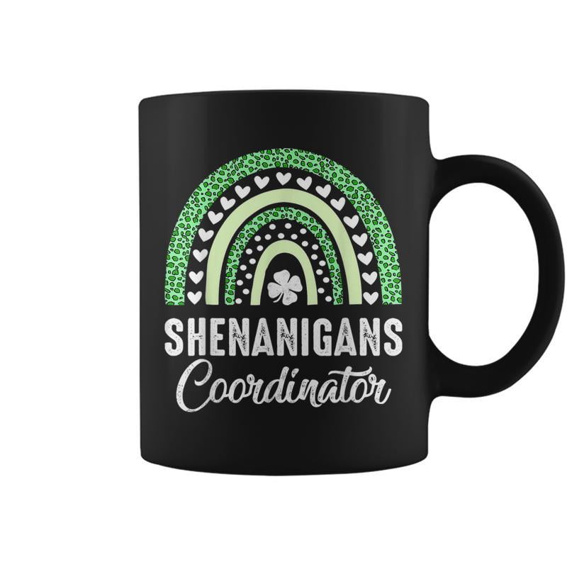 Shenanigans Coordinator Rainbow St Patricks Day Teacher V5 Coffee Mugs ...