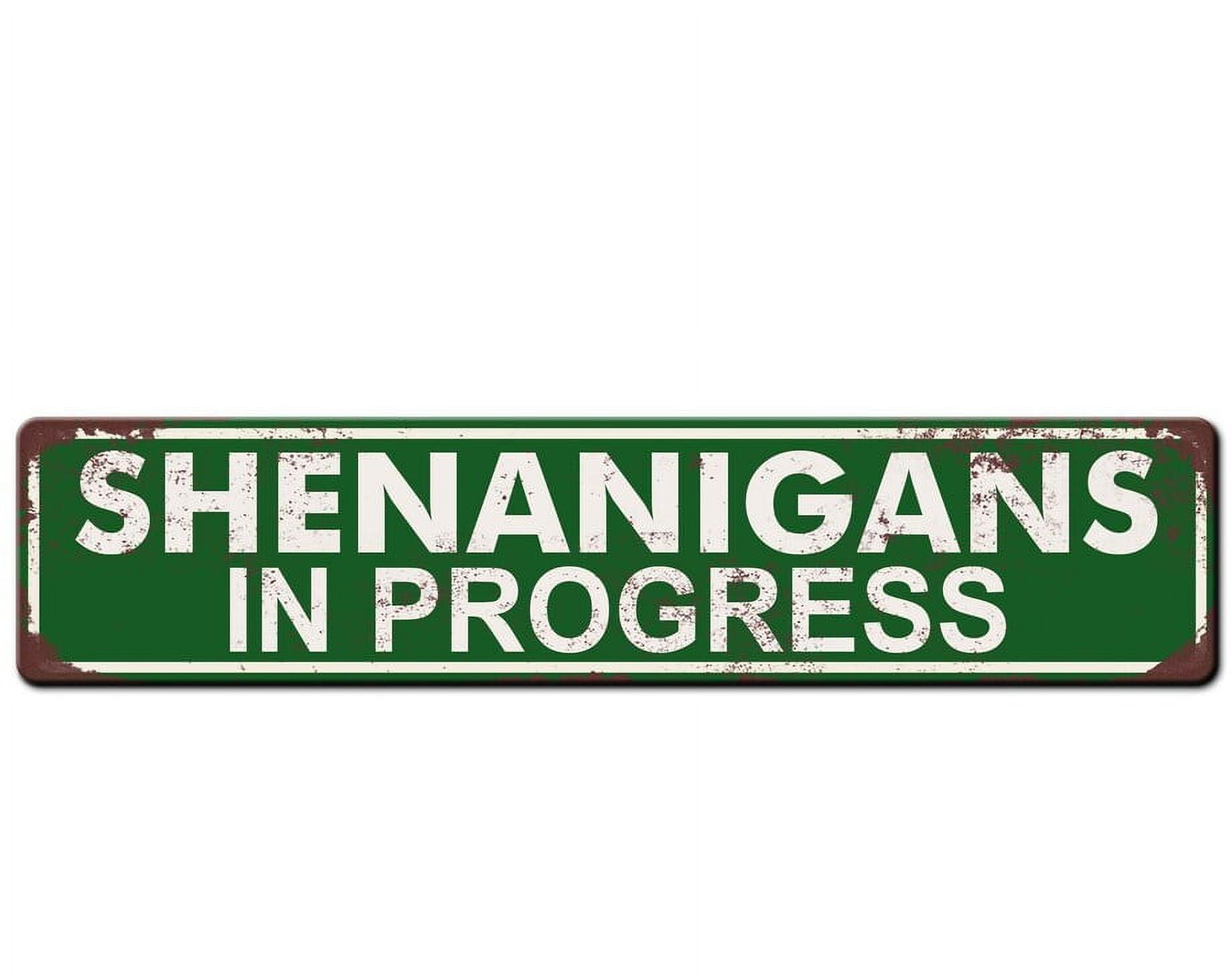 Shenanigans In Progress Metal Sign Funny Garage Sign Metal Workers Sign ...
