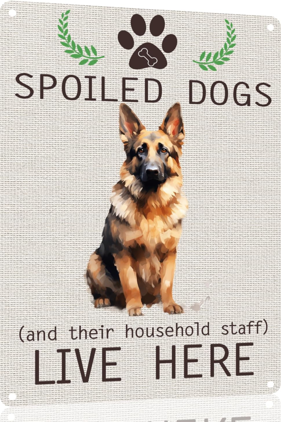 Shepherd Aluminum Sign Spoiled Dog Lives Here Vintage Metal Aluminum ...
