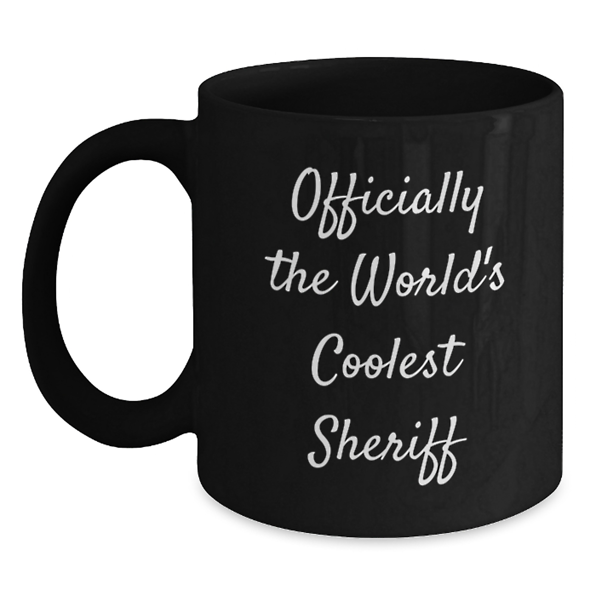Sheriff Gifts for Men, Women, Friends - Officially The World's Coolest ...