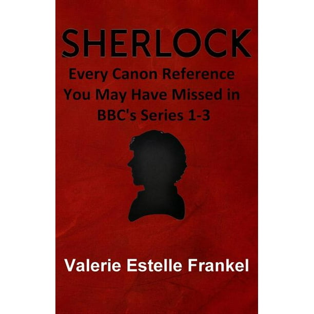 Sherlock: Every Canon Reference You May Have Missed in BBC's Series 1-3 ...