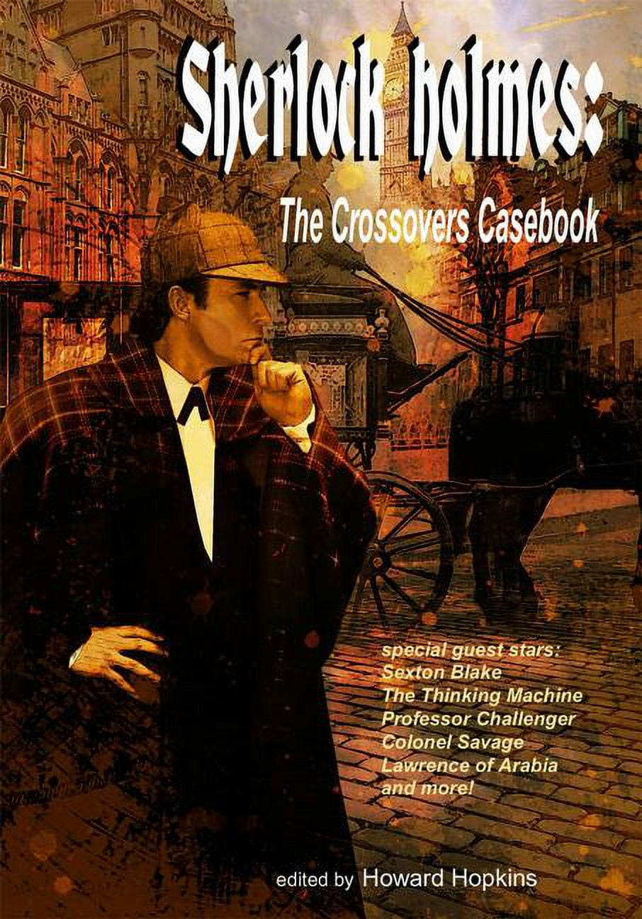 Sherlock Holmes : The Crossovers Casebook (Paperback) - Walmart.com