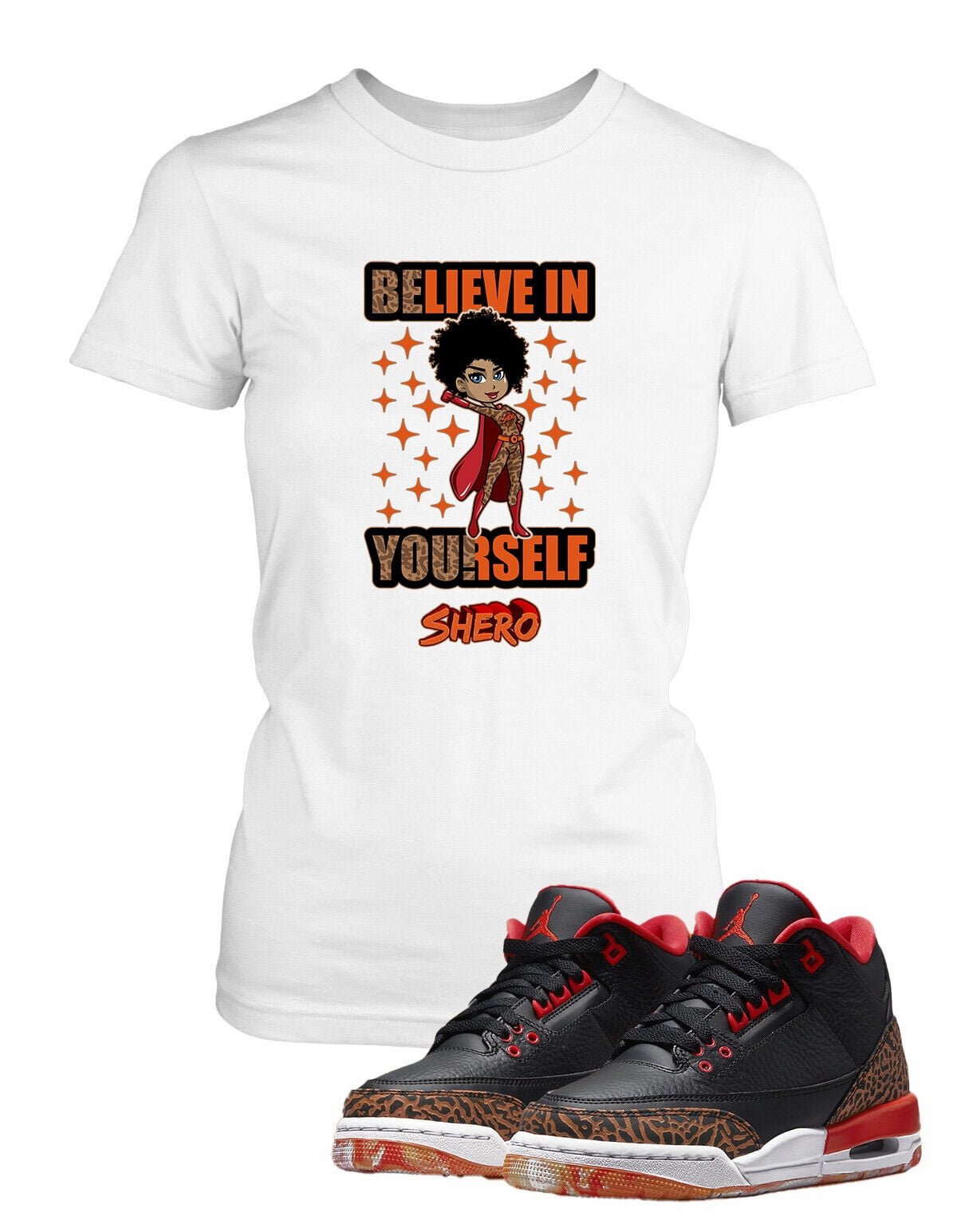 Shero Super Hero Believe in Yourself Tee Shirt To Match Jordan 3 Shoe ...