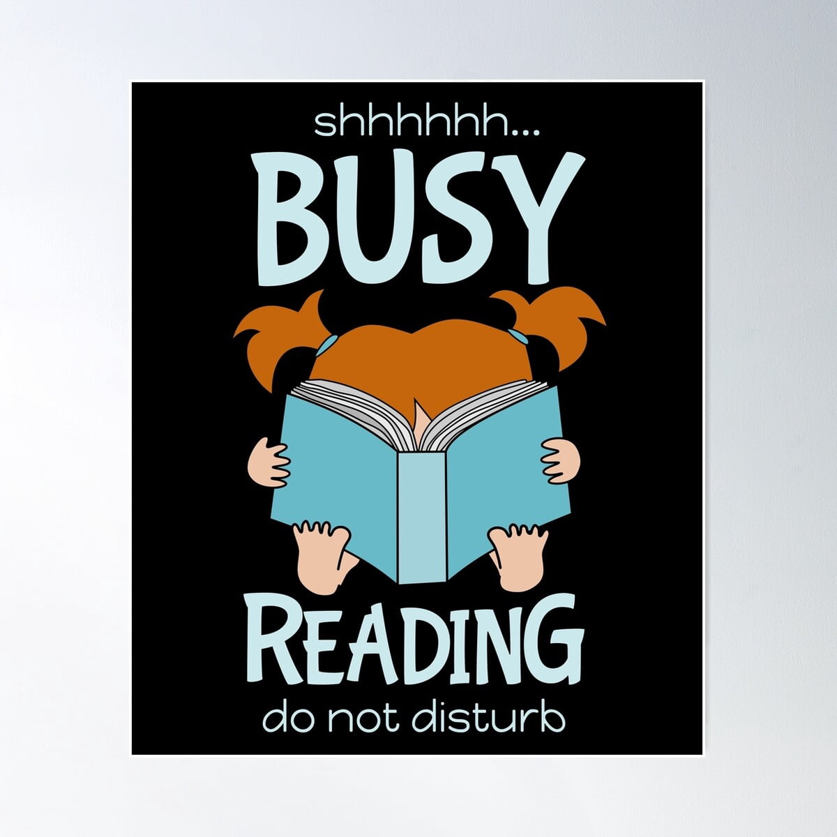Shh... Busy Reading Do Not Disturb, Black Background Poster Wall Art ...