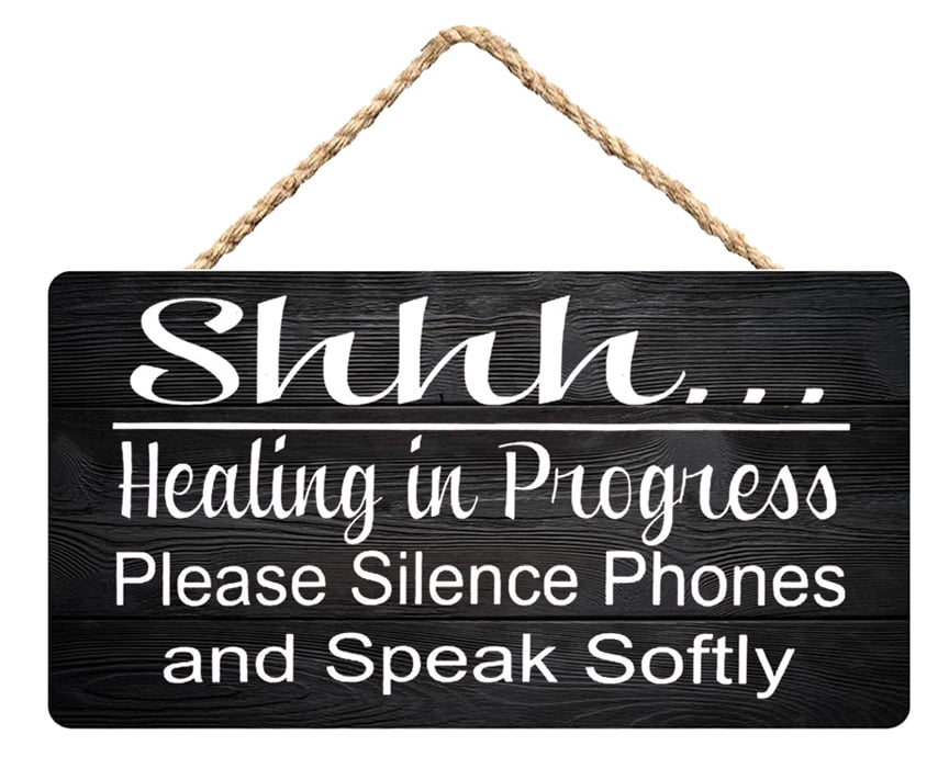 Shhh Healing In Progress Please Silence Phones Wooden Hanging Sign Wall ...
