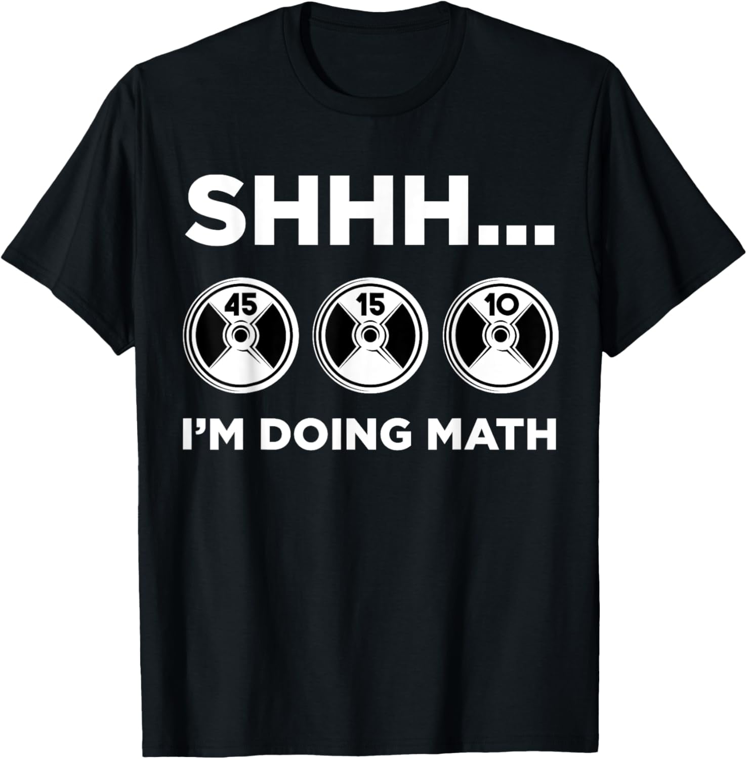 Shhh I'm Doing Math Gym Fitness Math Funny Weightlifting T-Shirt ...