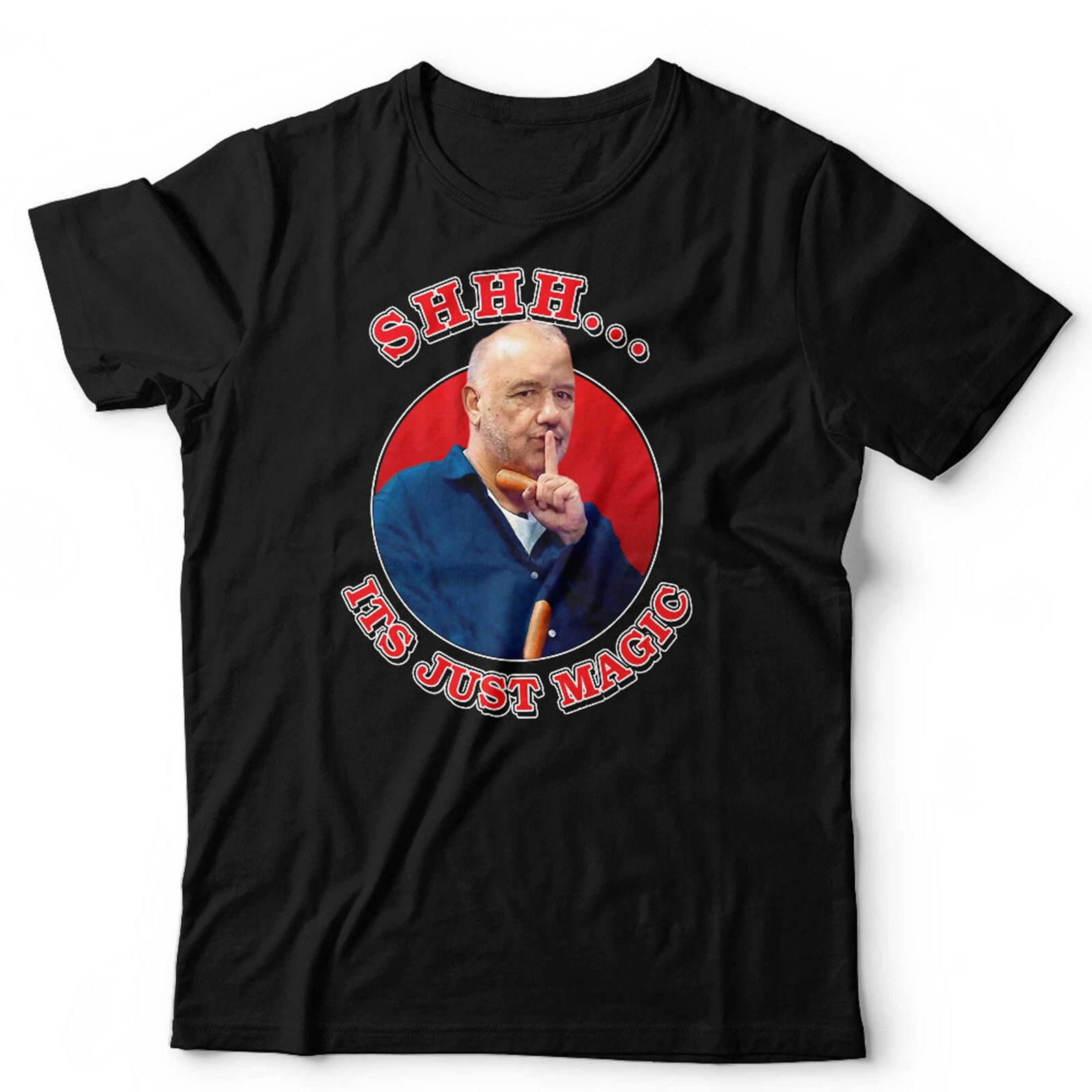 Shhh It's Just Magic Unisex TShirt Bob Mortimer Funny Magic Show ...